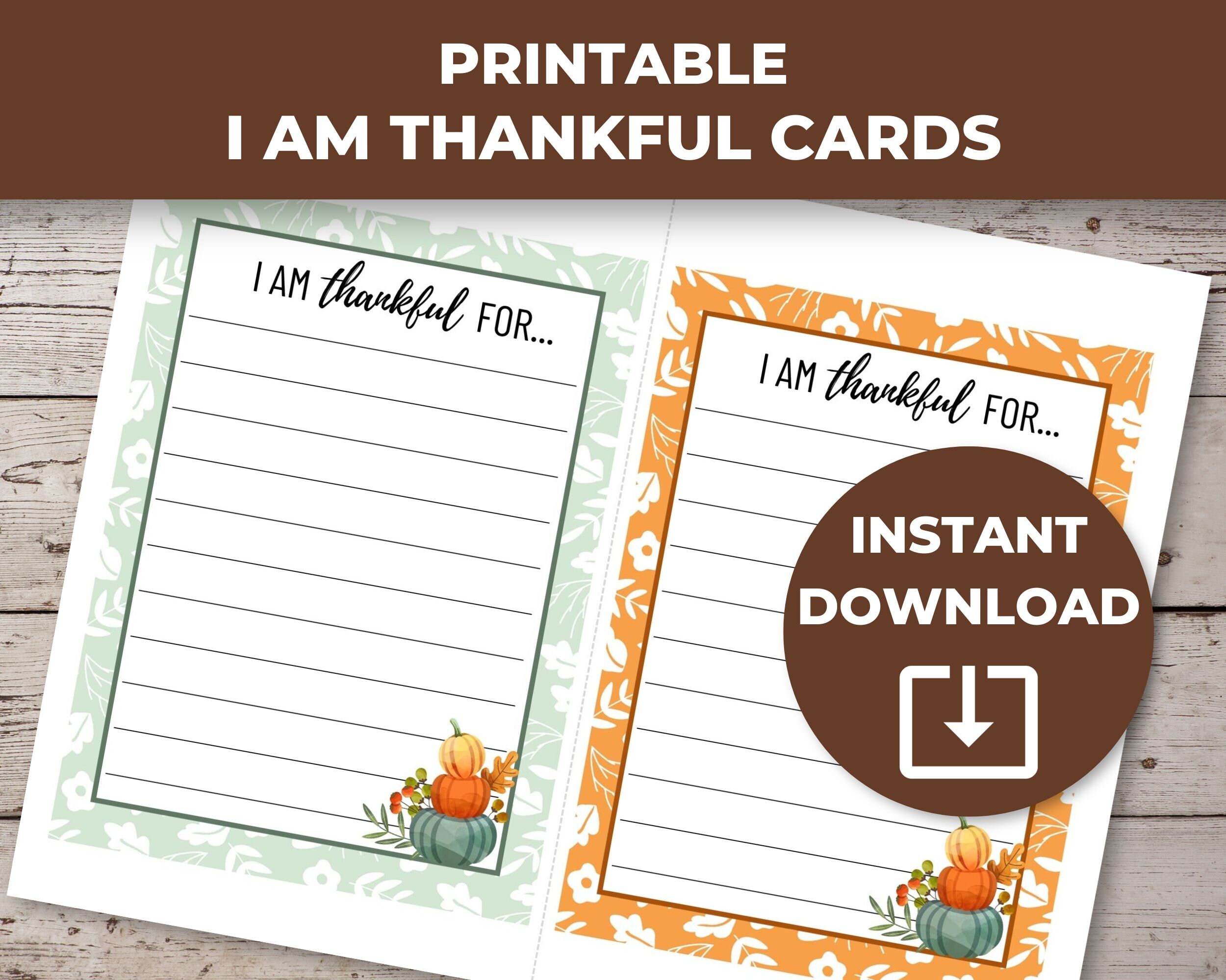 Thanksgiving Gratitude Cards, I Am Thankful for Printables, Thankful ...