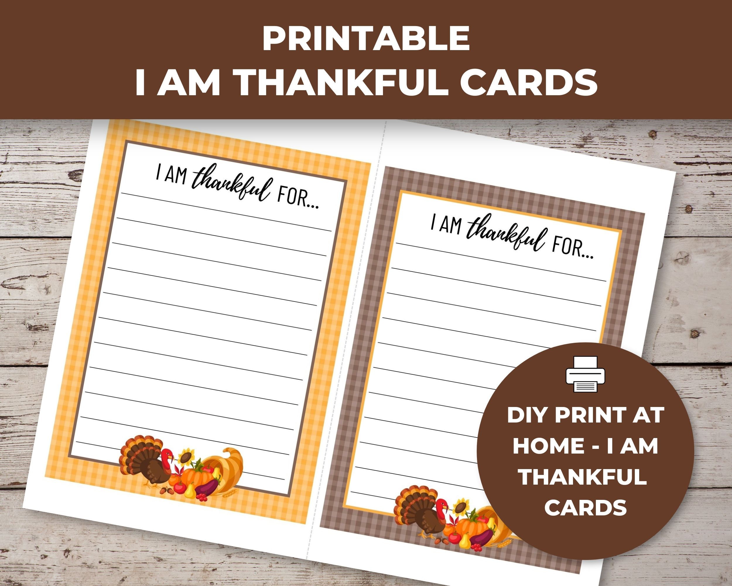 I Am Thankful for Printables, Thanksgiving Gratitude Cards, Thankful ...