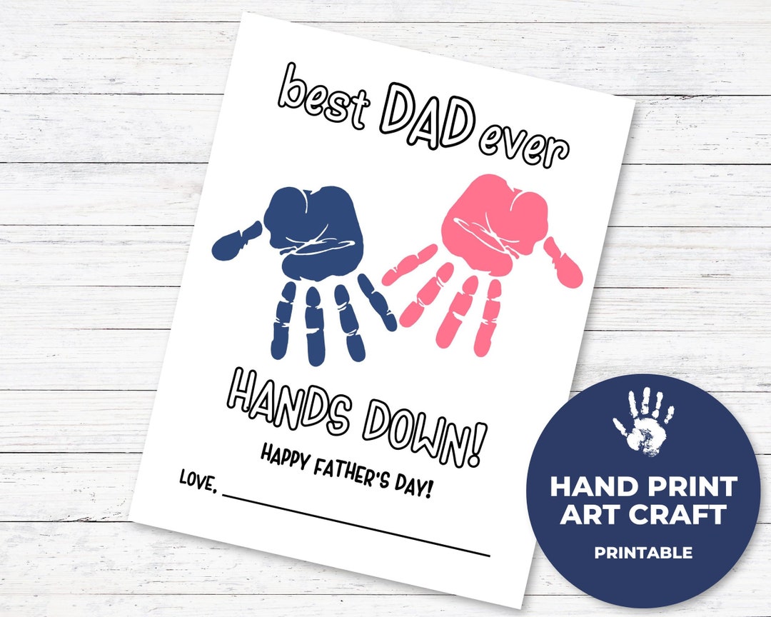 Best Dad Ever Handprint Craft, Father's Day Handprint Keepsake, Father ...