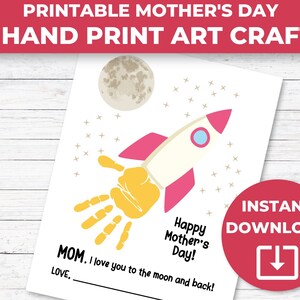 Mother's Day Handprint Craft for Kids, Love You to the Moon and Back ...