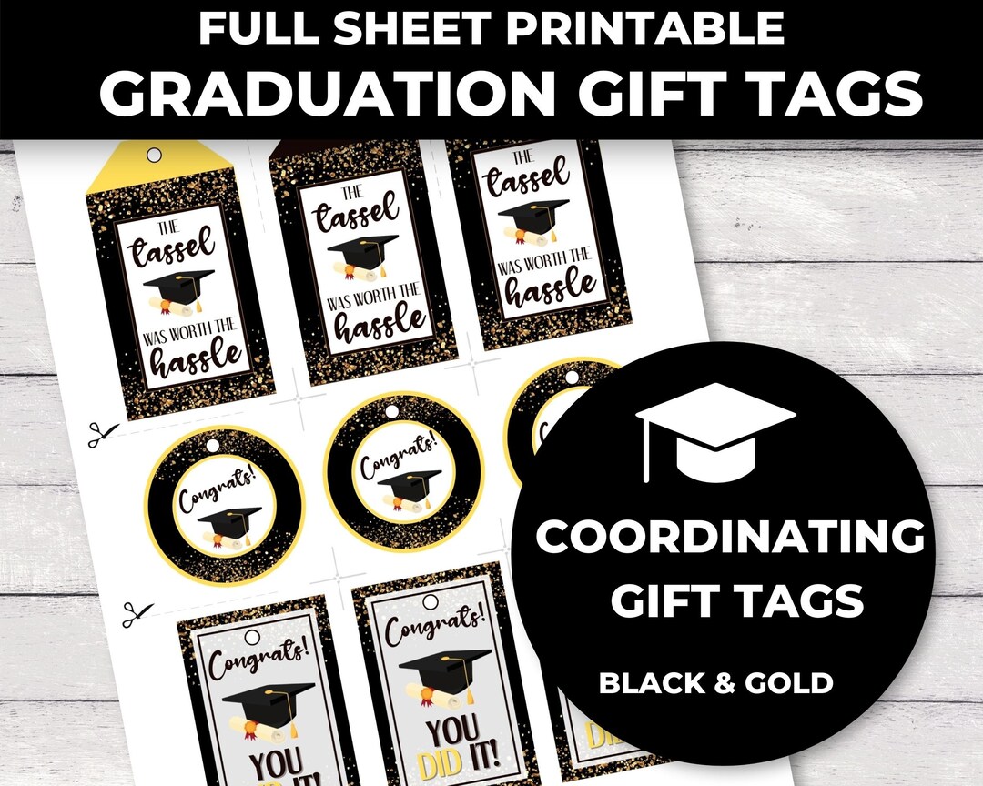 Printable Graduation Gift Tags, the Tassel Was Worth the Hassle ...