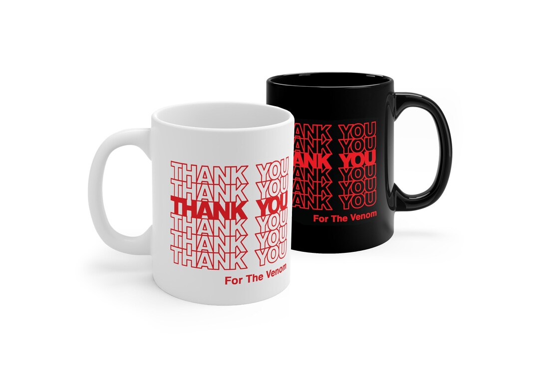 Thank You for Venom Ceramic Mug 11oz Elder Emo Funny Gift Fan Art ...
