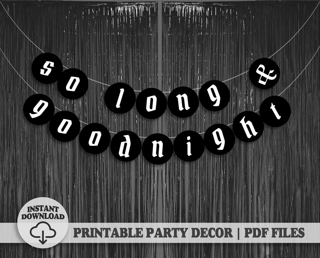 So Long & Goodnight MCR Party Decor Printable Banner Backdrop ...