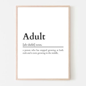Adult Definition Print | Funny Wall Art | Funny Definitions ...