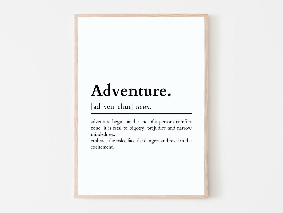 Adventure Definition Print Inspirational Quotes Prints Motivational ...