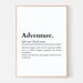 Adventure Definition Print Inspirational Quotes Prints Motivational ...