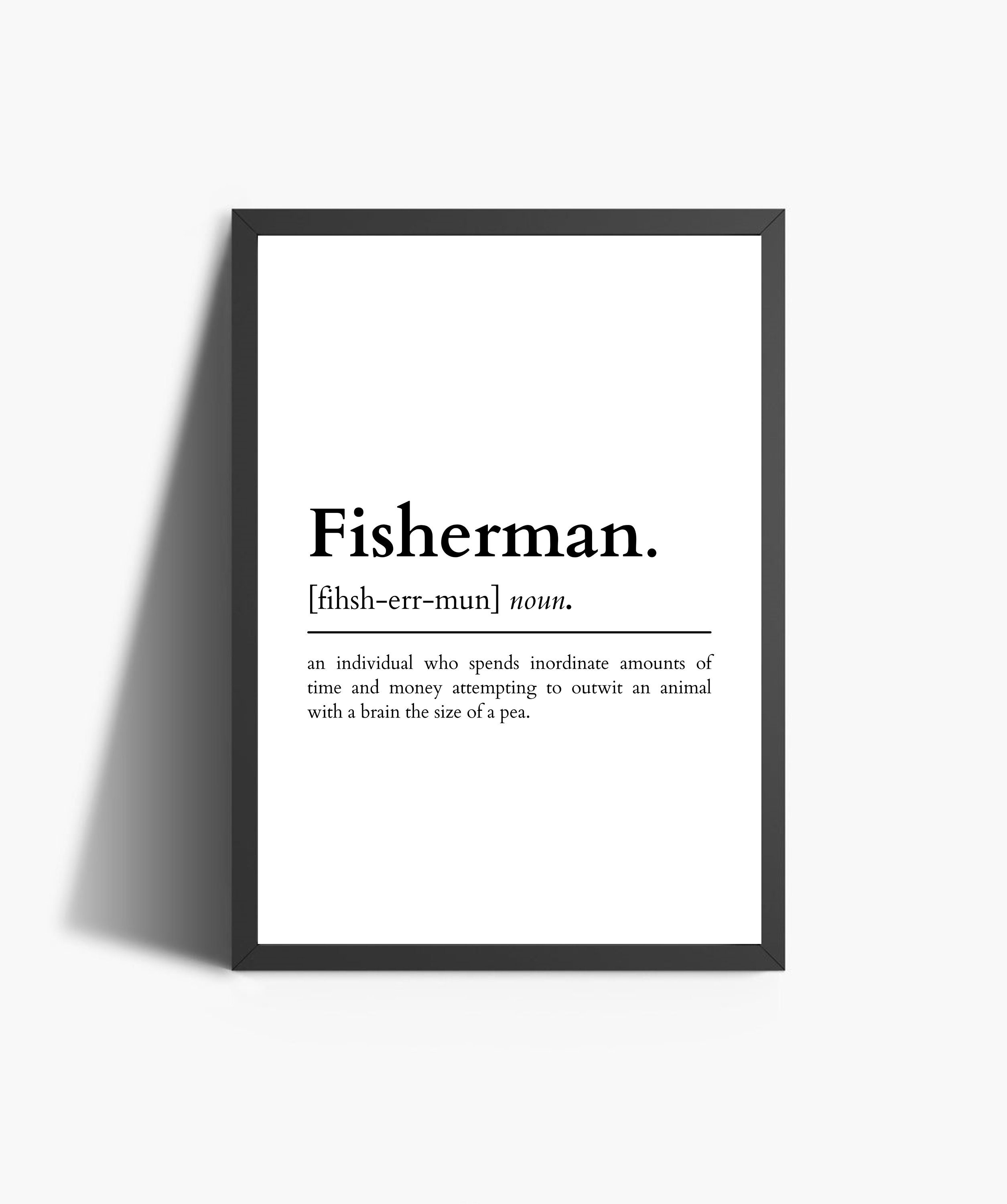 Fisherman Definition Print | Fishing Quotes | Fishing Gifts | Fishing ...