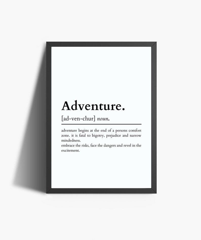 Adventure Definition Print Inspirational Quotes Prints Motivational ...