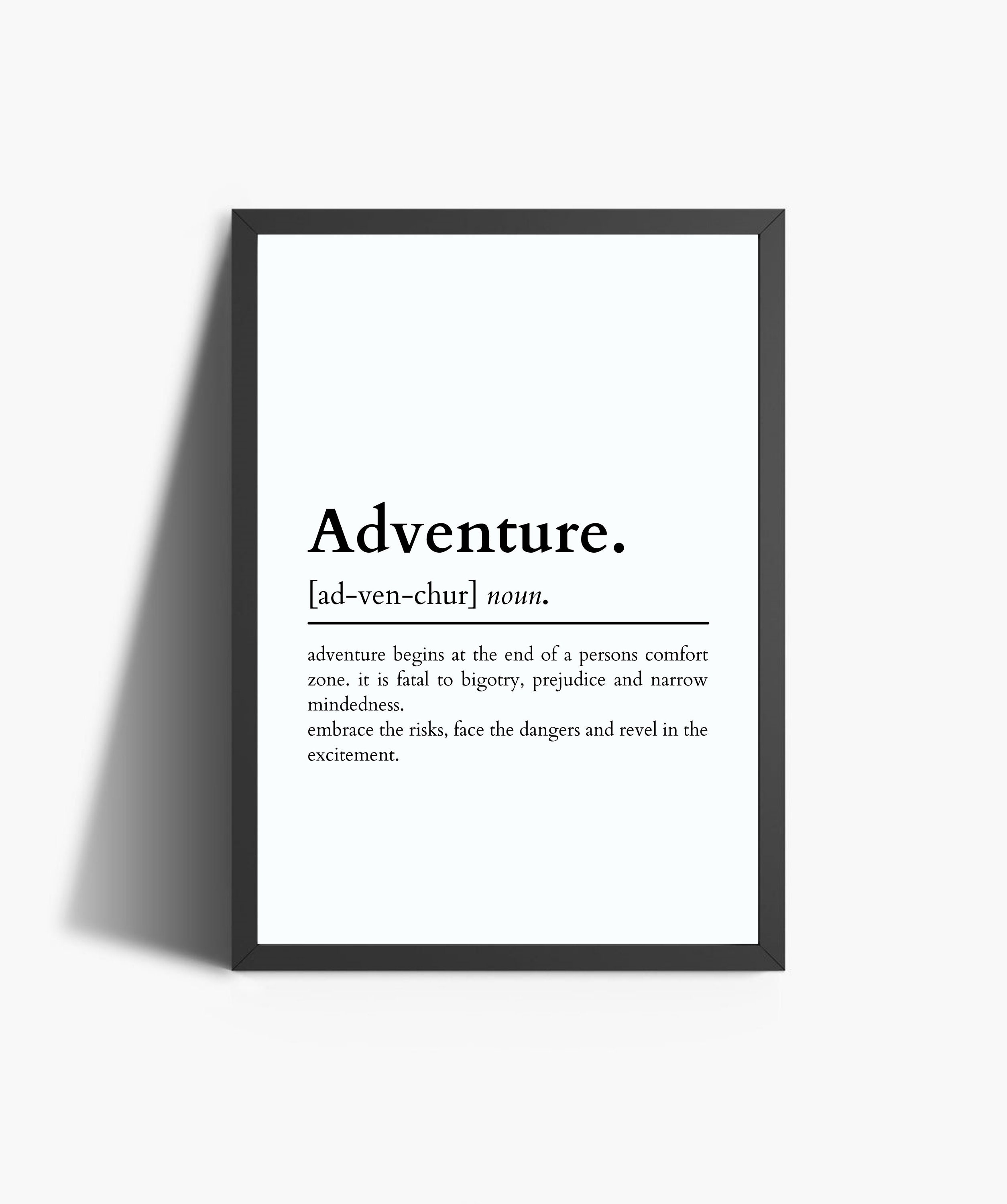 Adventure Definition Print Inspirational Quotes Prints Motivational ...
