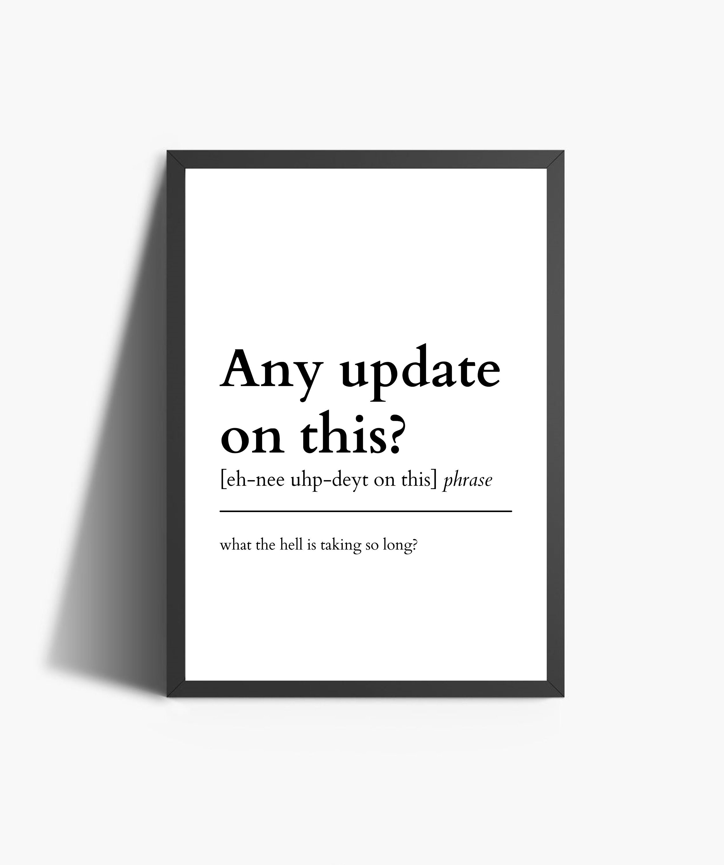 Funny Office Decor Funny Email Definitions Any Update on This ...