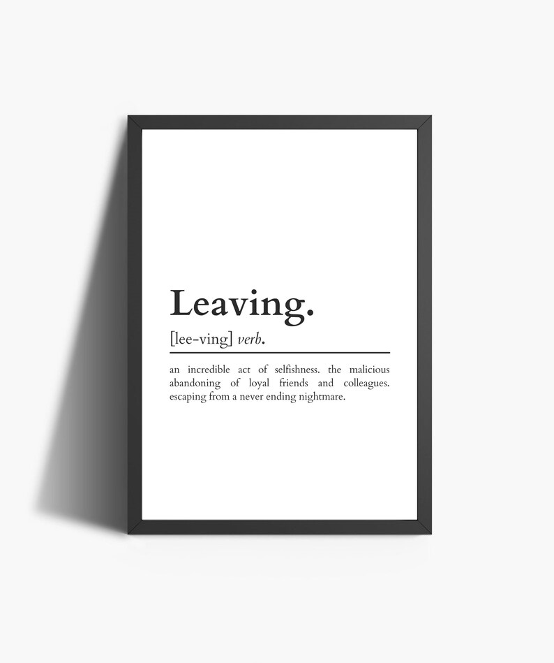 Leaving Definition Print | Funny Farewell Gift (digital Download) - Etsy