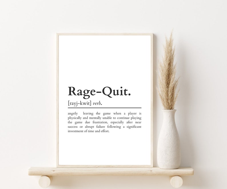 Rage Quit Definition Print | Gaming Wall Art | Gift Ideas for Gamers ...
