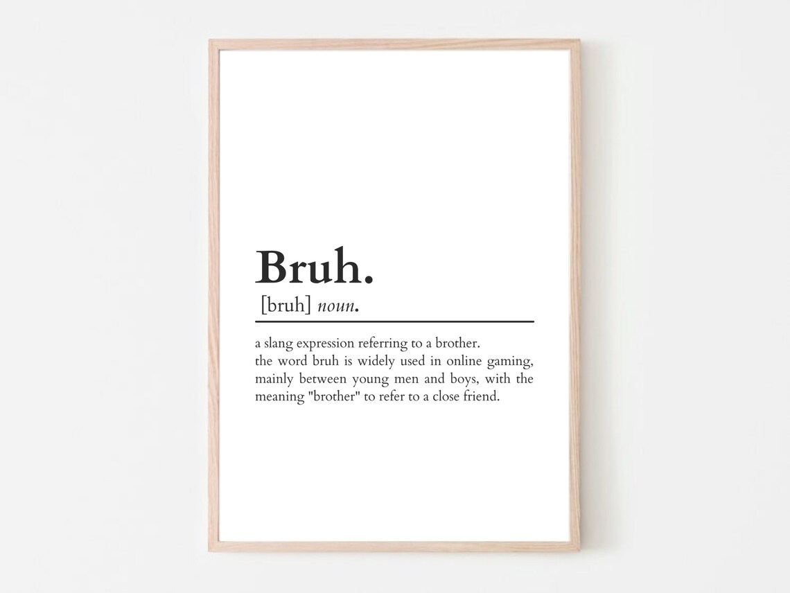 Bruh Definition Print | Gamer Room Decor (digital Download) - Etsy