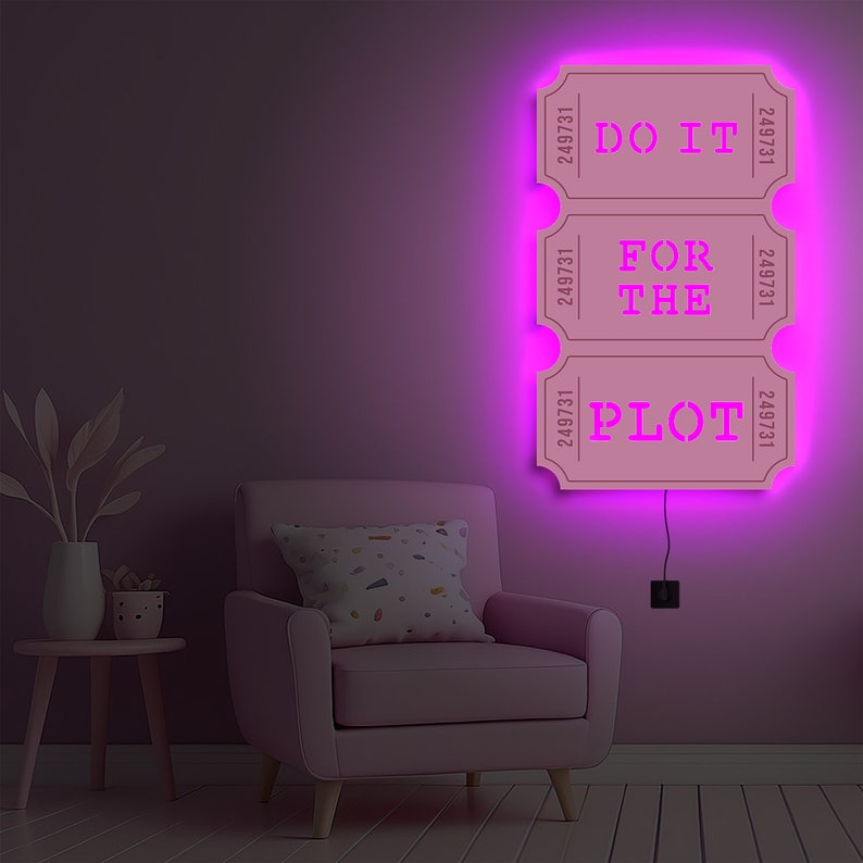 Do It for the Plot Neon Sign, Ticket Neon Sign, Cinema Light up Sign ...