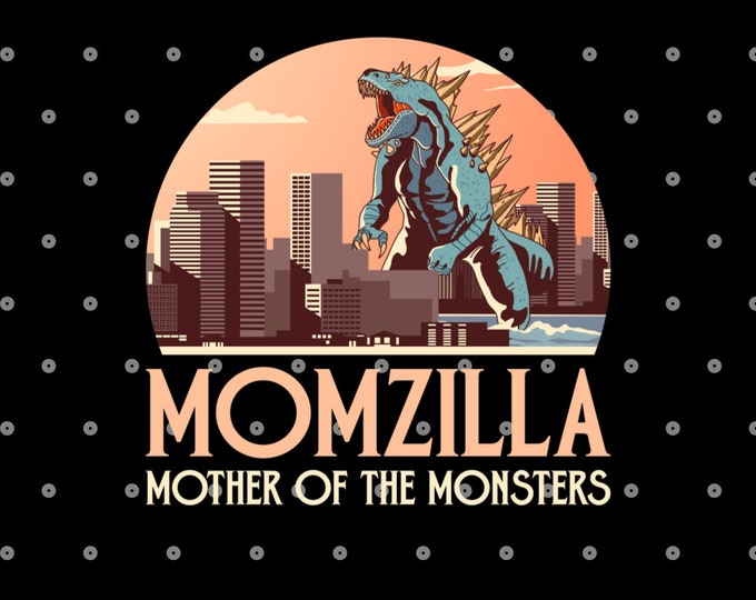 PNG EPS SVG Design Momzilla Mother of Monsters Printing | Etsy