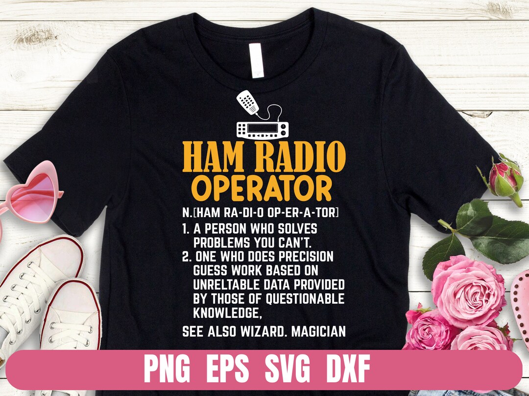 Design Png Eps Svg Dxf Ham Radio Operator Printing Sublimation Tshirt ...
