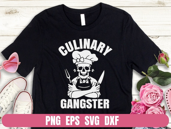 Design Png Eps Svg Dxf Culinary Gangster Cool Cooking Guru - Etsy