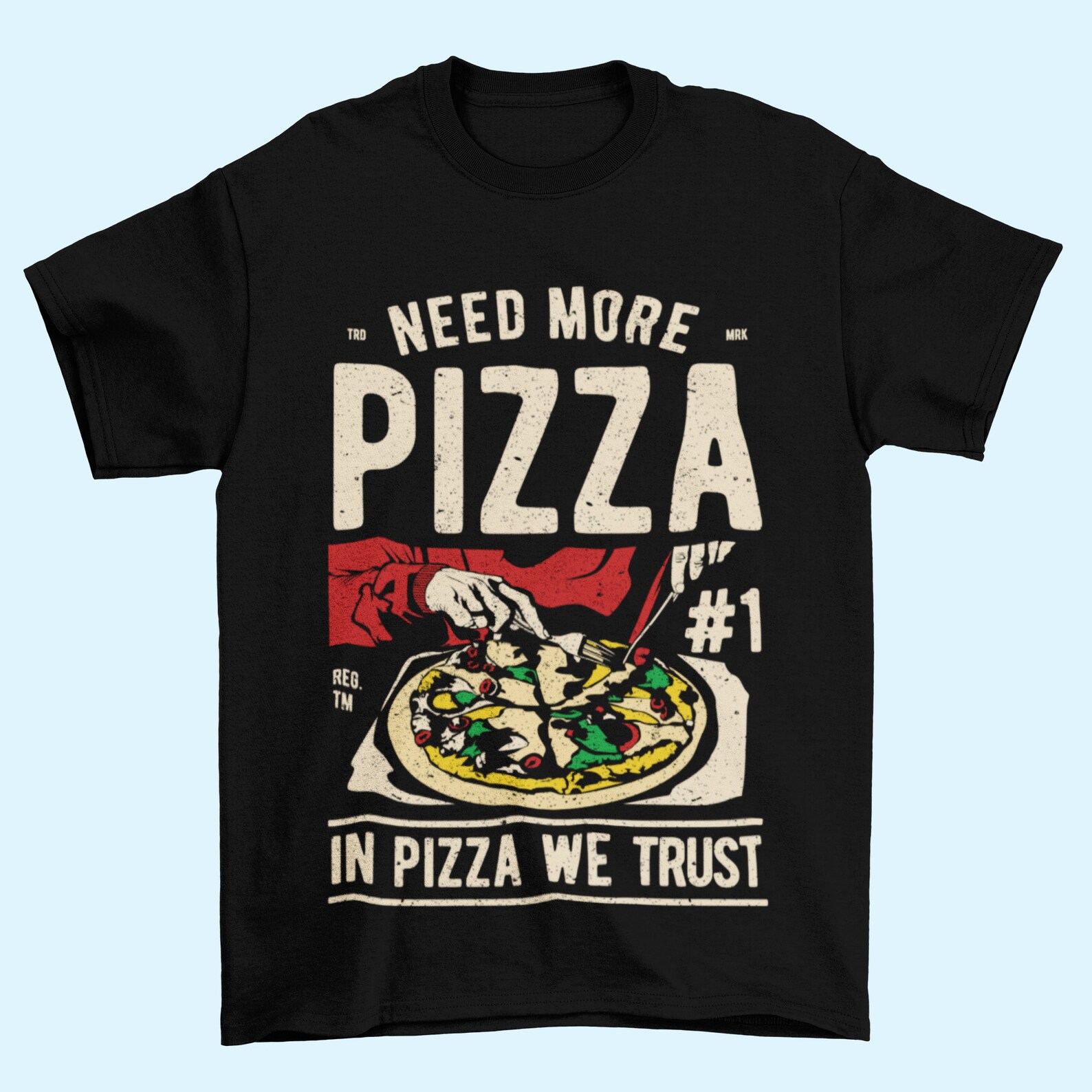 Design PNG EPS Need More Pizza, in Pizza We Trust Printing Sublimation ...
