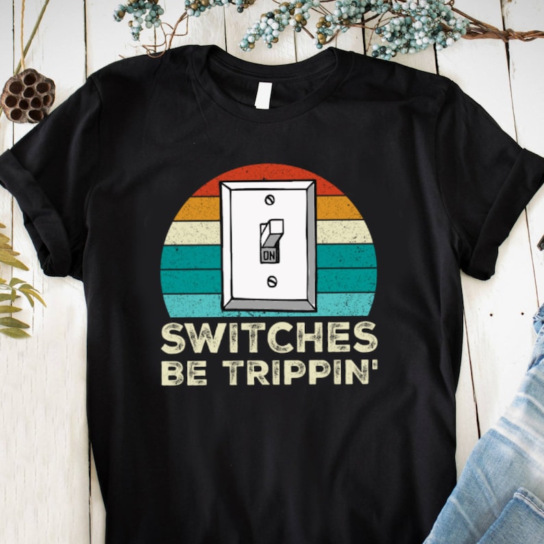 Switches Be Trippin' T-shirt Design PNG, SVG, EPS (digital File) - Etsy