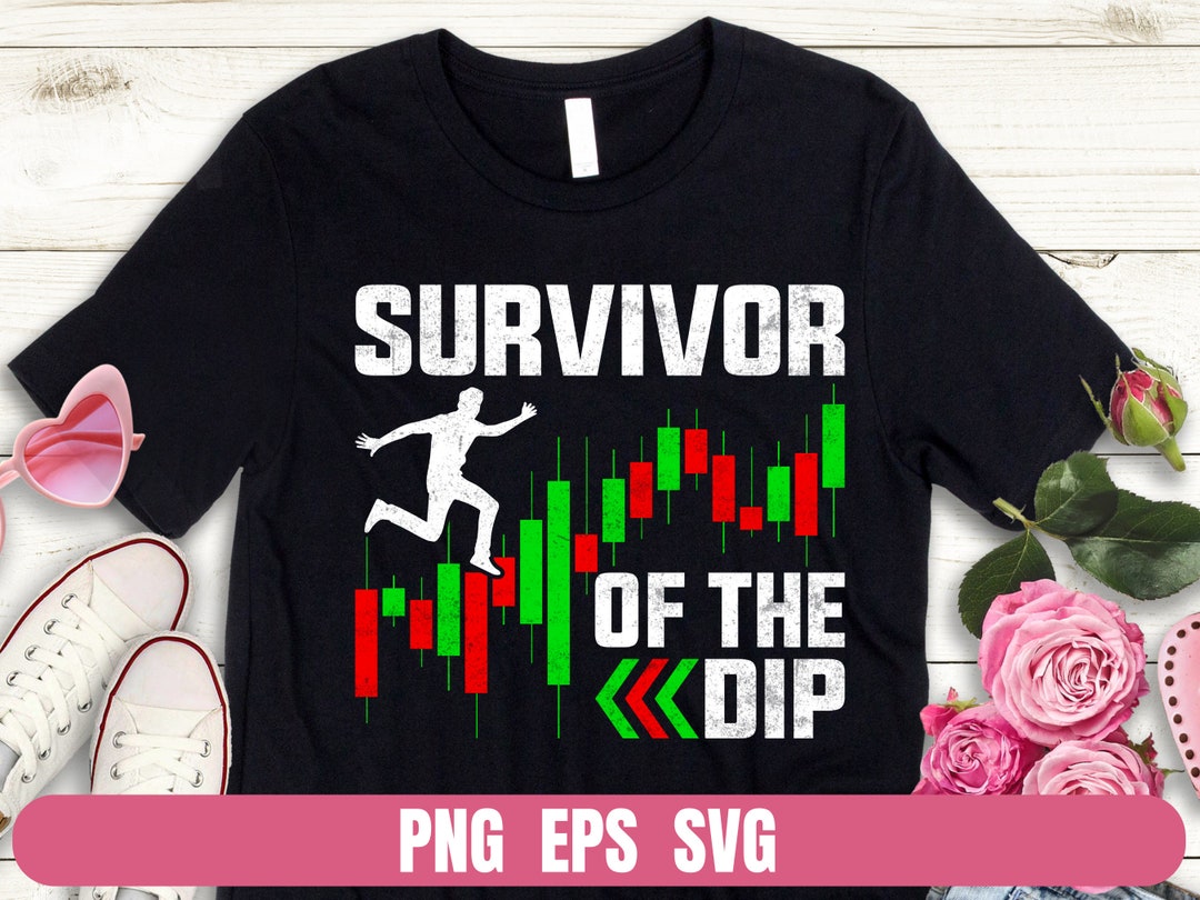 Design Png Eps Svg Survivor of the Dip Forex Trading Sublimation DTG ...