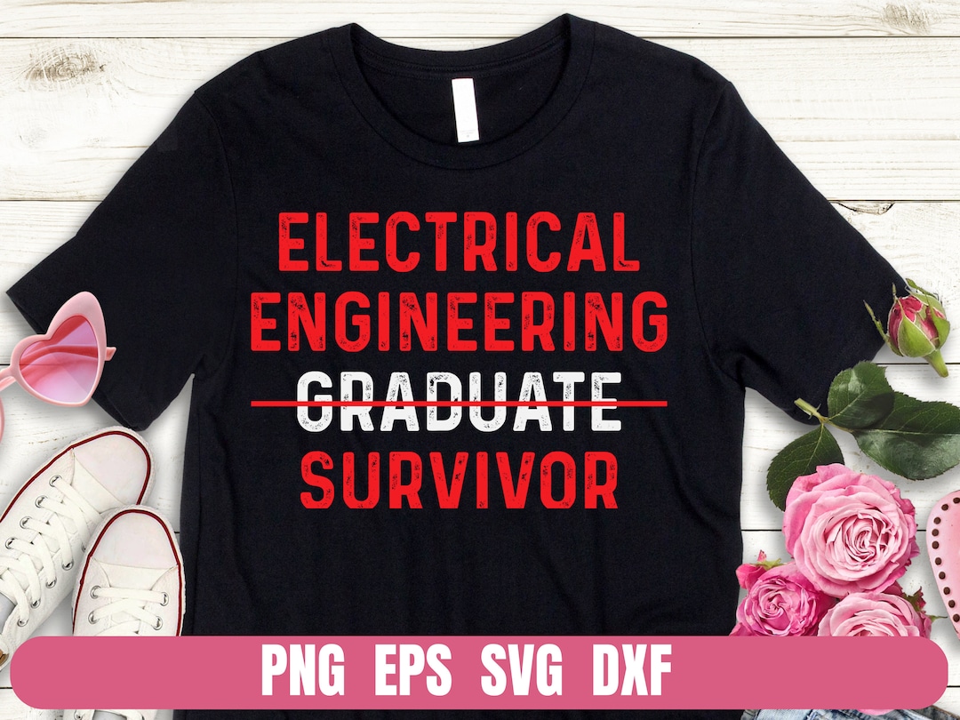 Design Png Eps Svg Dxf Electrical Engineering Graduate Survivor ...