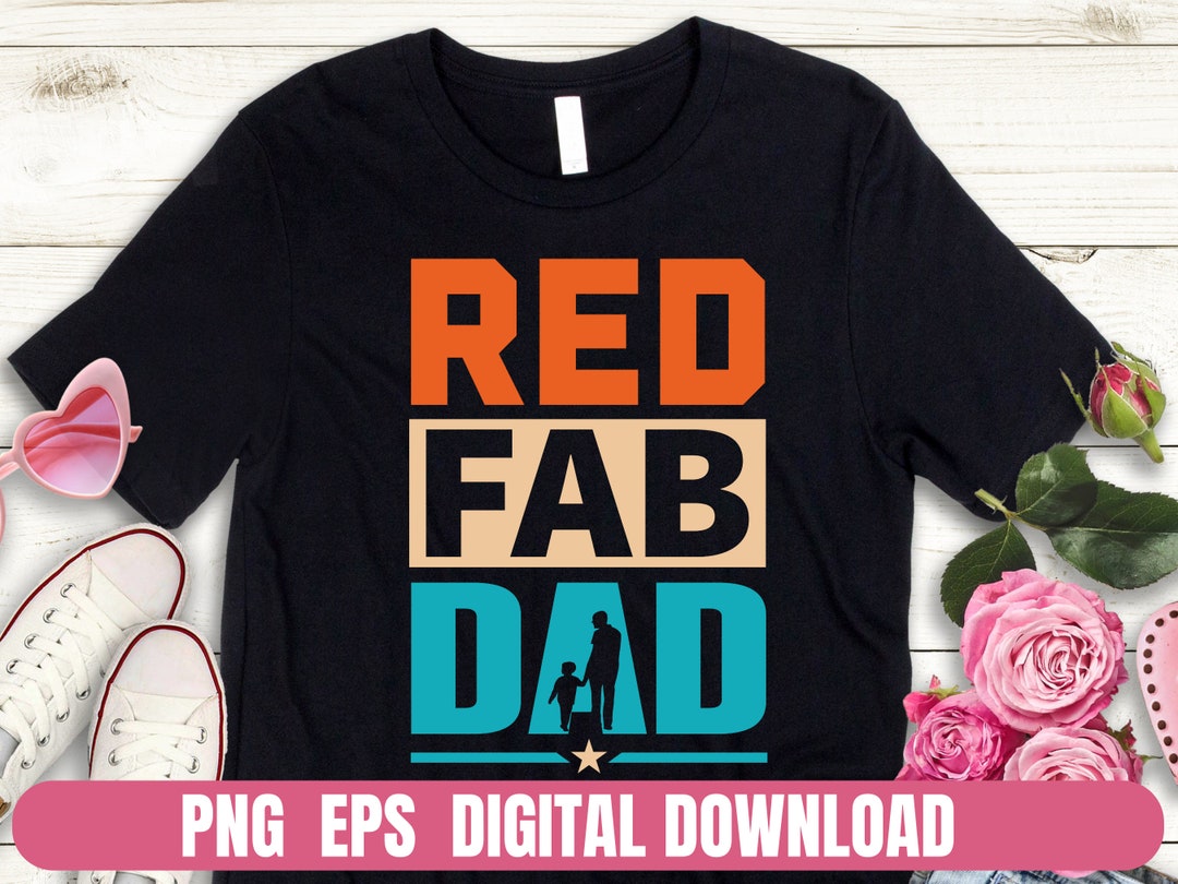 Design Png Eps Red Fab Dad Family T-shirt Digital File Download Clipart ...