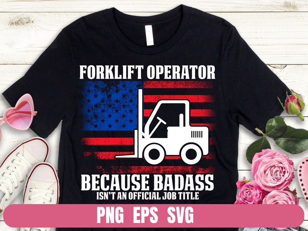 Forklift Operator USA Grunge Flag Png Eps Svg Design T-shirt ...