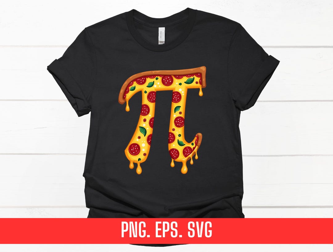 Png Eps Svg Funny Pi Day Pizza Printing T-shirt Sublimation Digital ...