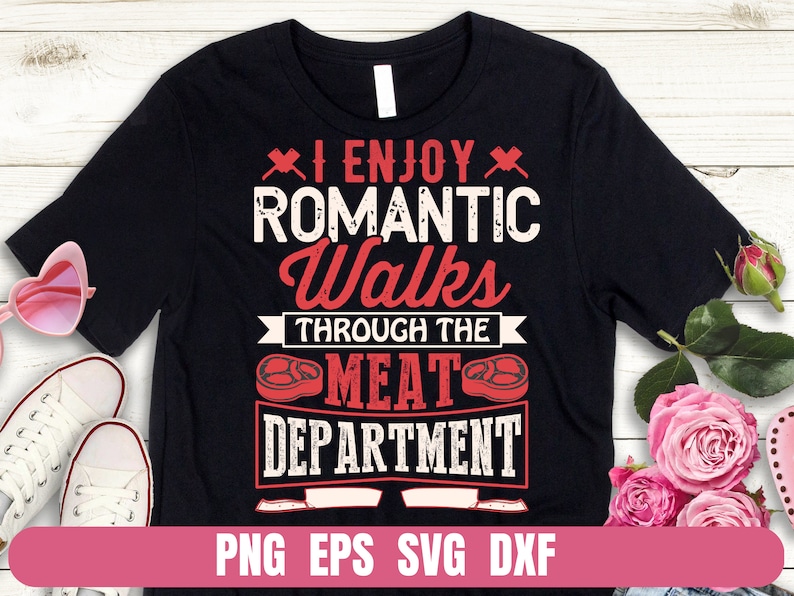 Funny Butcher Quotes Design Png Eps Svg Dxf Printing Sublimation Tshirt ...