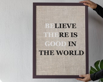 Believe There is Good in the World 22x19 Wall Decal Vinyl Wall Sticker ...