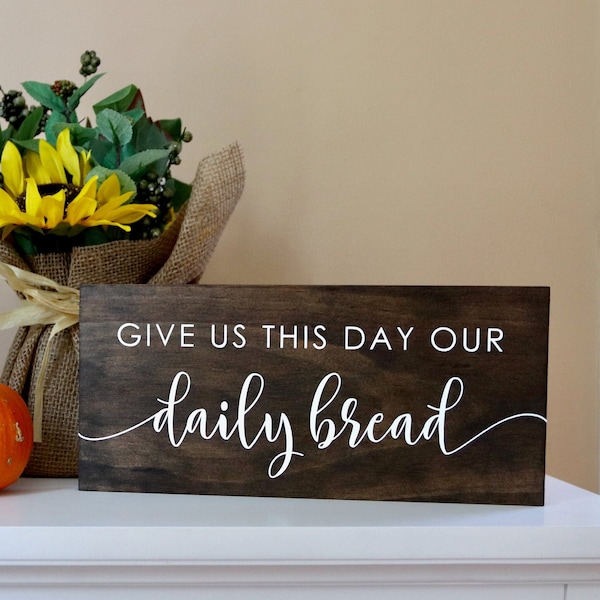 Give Us This Day Our Daily Bread Sign - Etsy