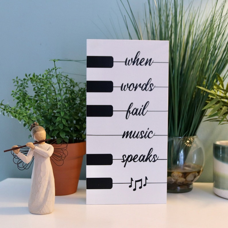 Piano Art, Unframed Music Sign, When Words Fail Music Speaks Wooden ...