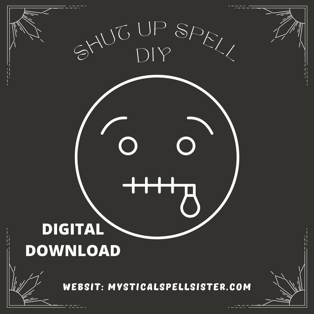Diy Shut the Fuck up Spell Make Them Shut Up - Etsy