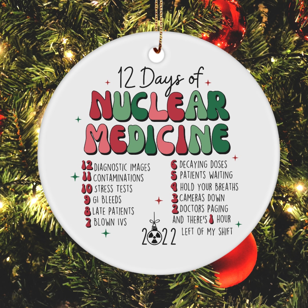 Nuclear Medicine, Christmas Nuclear Medicine Ornament, Nuclear Med, Nuc ...