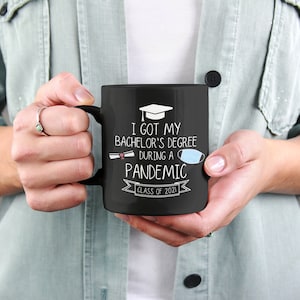 Bachelors Degree Graduation Gifts Pandemic Graduation Mug - Etsy