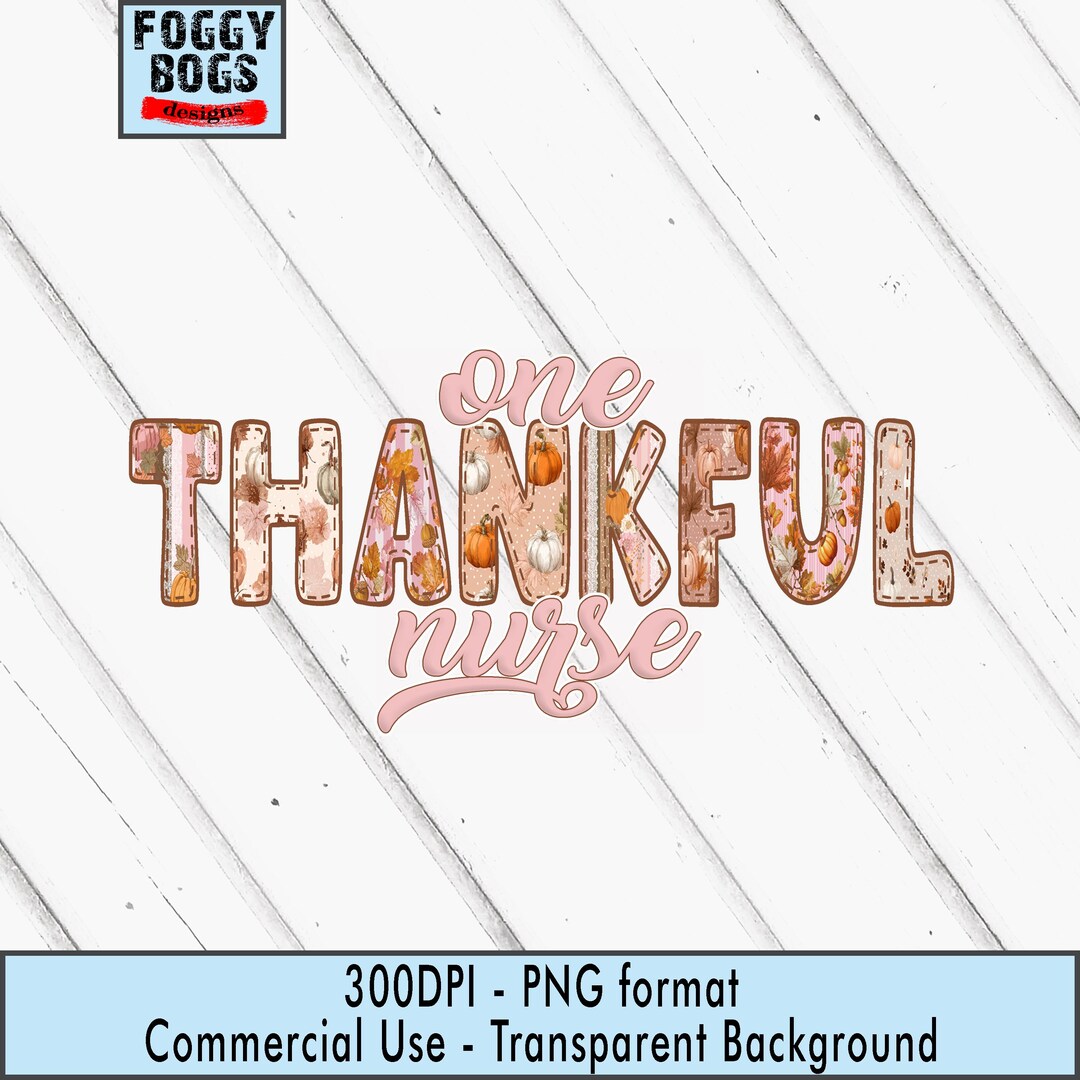Thankful Nurse PNG | Thanksgiving Graphic (digital Download) - Etsy