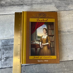 The Royal Diaries Isabel Jewel of Castilla Spain 1466 Vintage ...