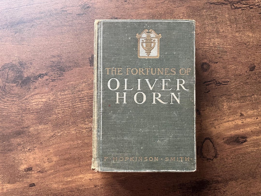 The Fortunes of Oliver Horn Antique Book 1902 by F Hopkinson Smith - Etsy