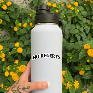 No Regerts Funny Laptop Tumbler Sticker No Regrets - Etsy