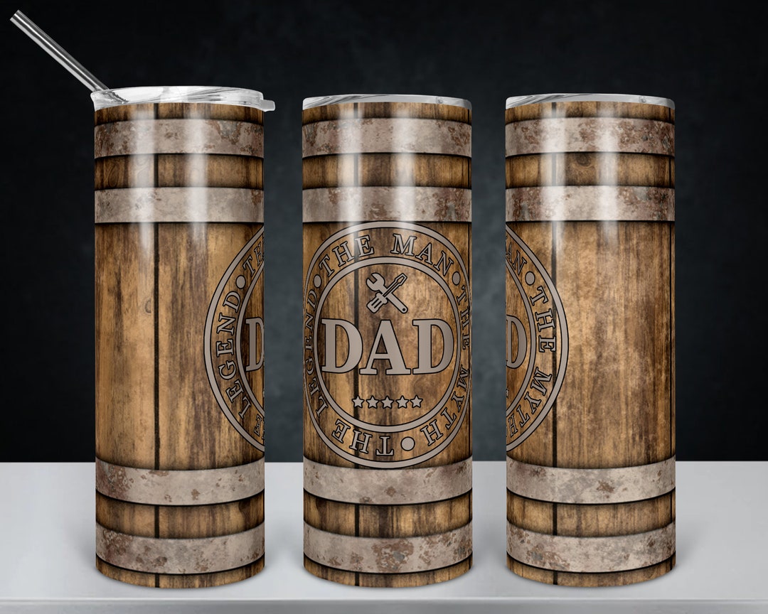 Barrel Dad the Man Myth Legend - Father's Day Tumbler Design - Digital ...