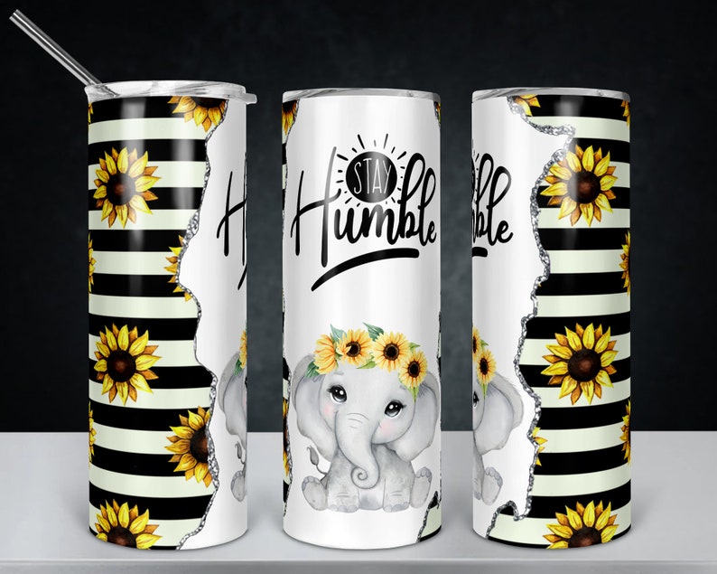 Stay Humble Sunflowers Tumbler Design - Digital Download - Etsy