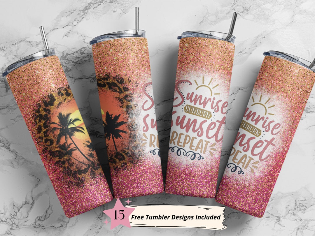Sunrise Sunburn Sunset Repeat Sublimation Design 20 Oz Skinny Tumbler ...