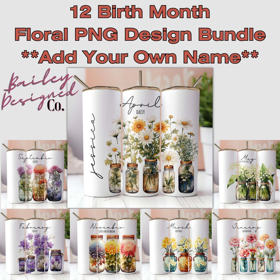 Floral Birth Month Tumbler Wrap Bundle, 12 Designs, 20 Oz Skinny ...