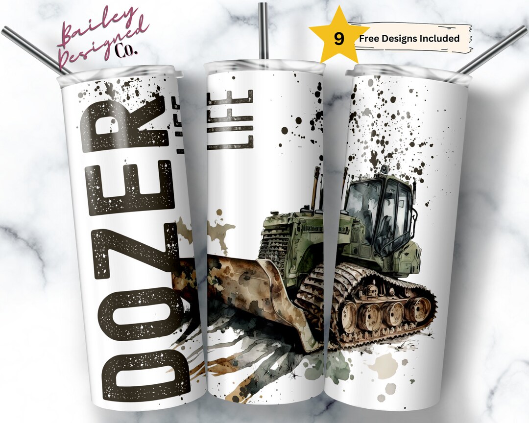 Bulldozer Life 20 Oz Skinny Tumbler Sublimation Design Digital Download ...