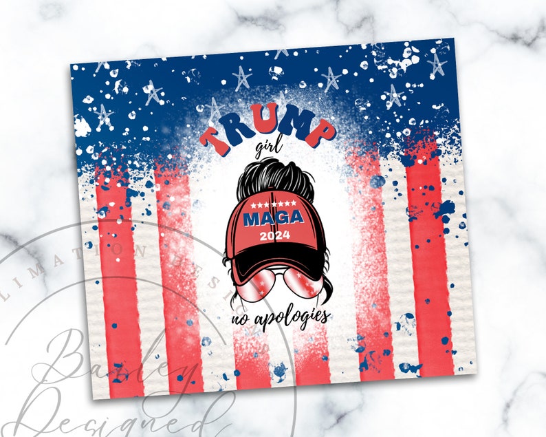 Trump Girl No Apologies 20 Oz Skinny Tumbler Sublimation Design Digital ...