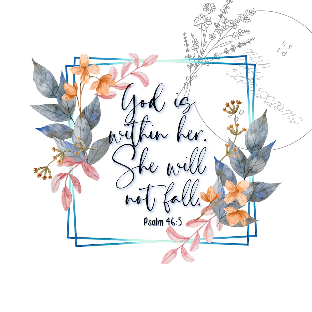 God is Within Her, She Will Not Fall Png - Christian Digital Image ...