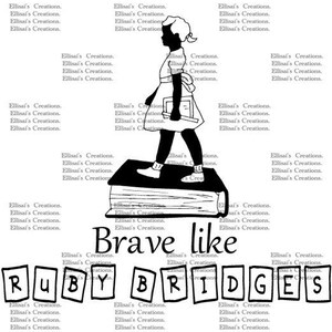 Brave Like Ruby Bridges SVG - Etsy