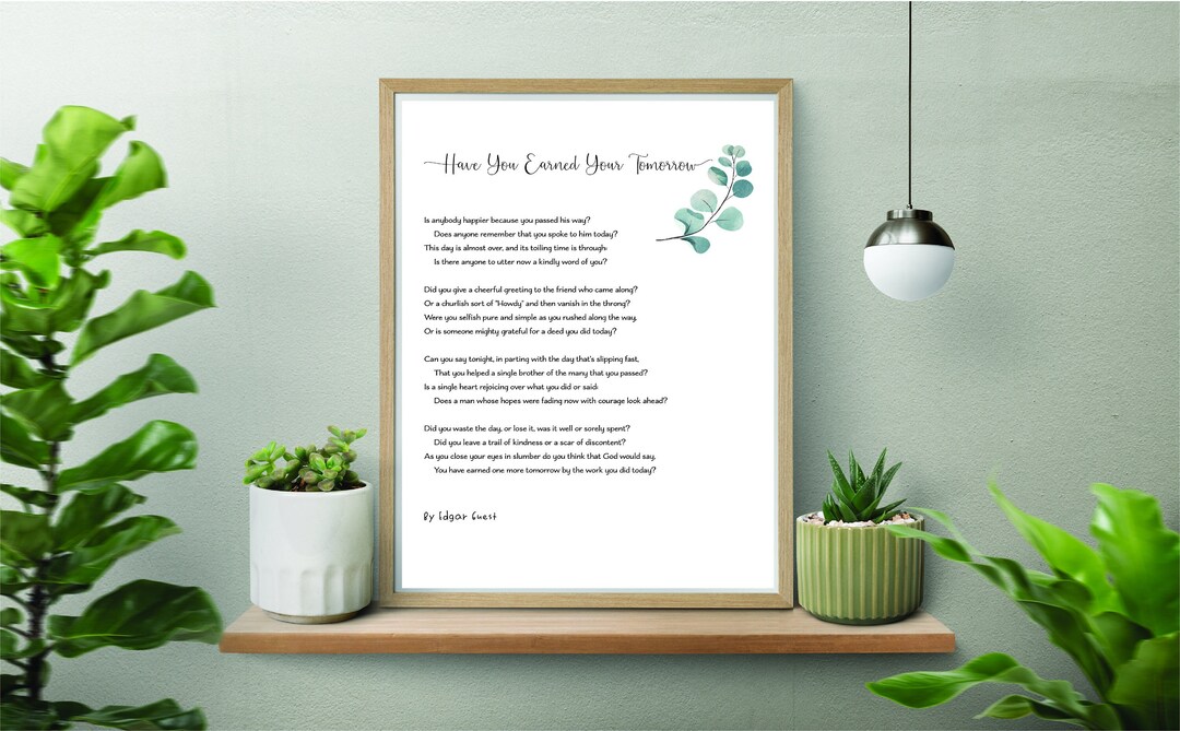 Have You Earned Your Tomorrow, Edgar Guest Funeral Memorial Poem Loved ...
