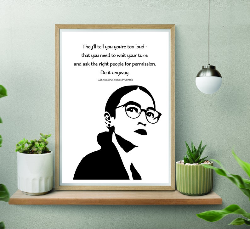 Do It Anyway Alexandria Ocasio-cortez AOC Quotes - Etsy