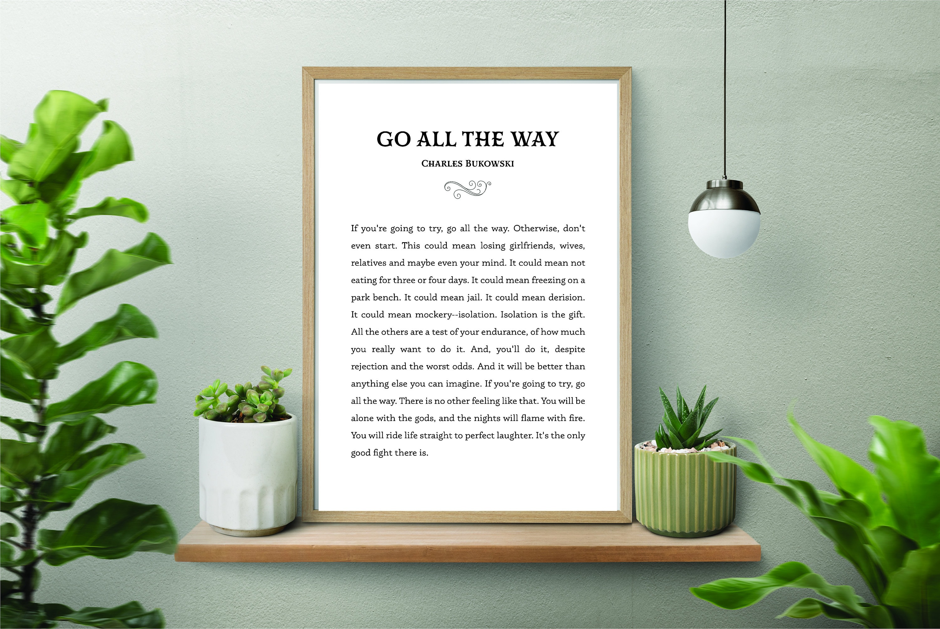 Go All the Way Charles Bukowski Quote Print Digital - Etsy